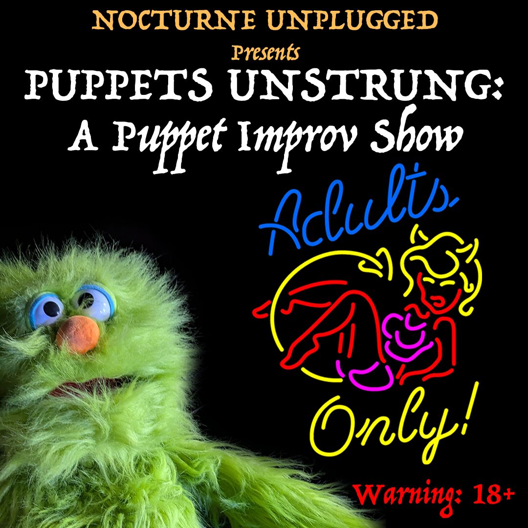 Puppets Unstrung | The Nocturne Theatre | Los Angeles, CA